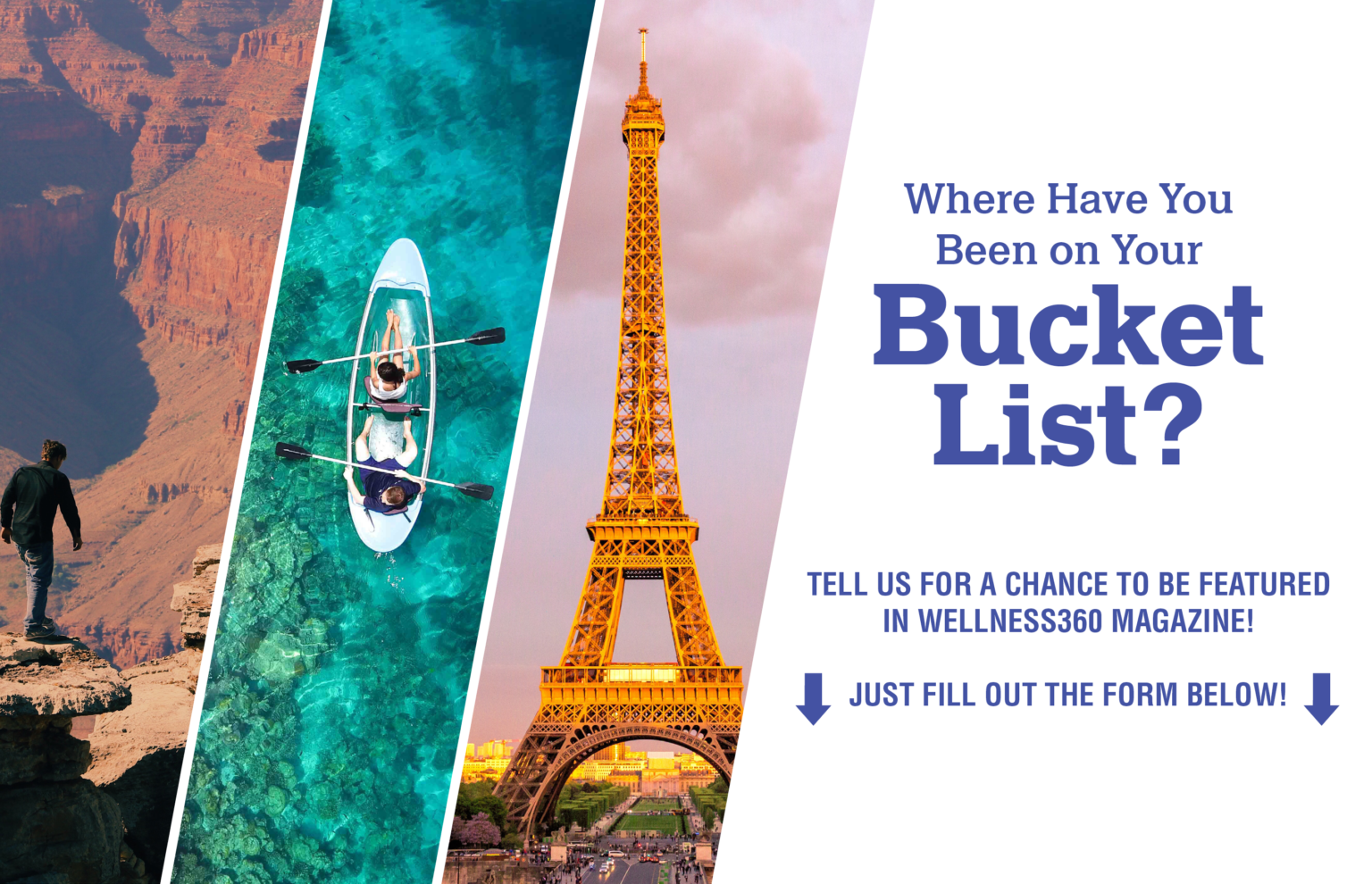 Calling All Bucket List Travelers! - Wellness360 Magazine